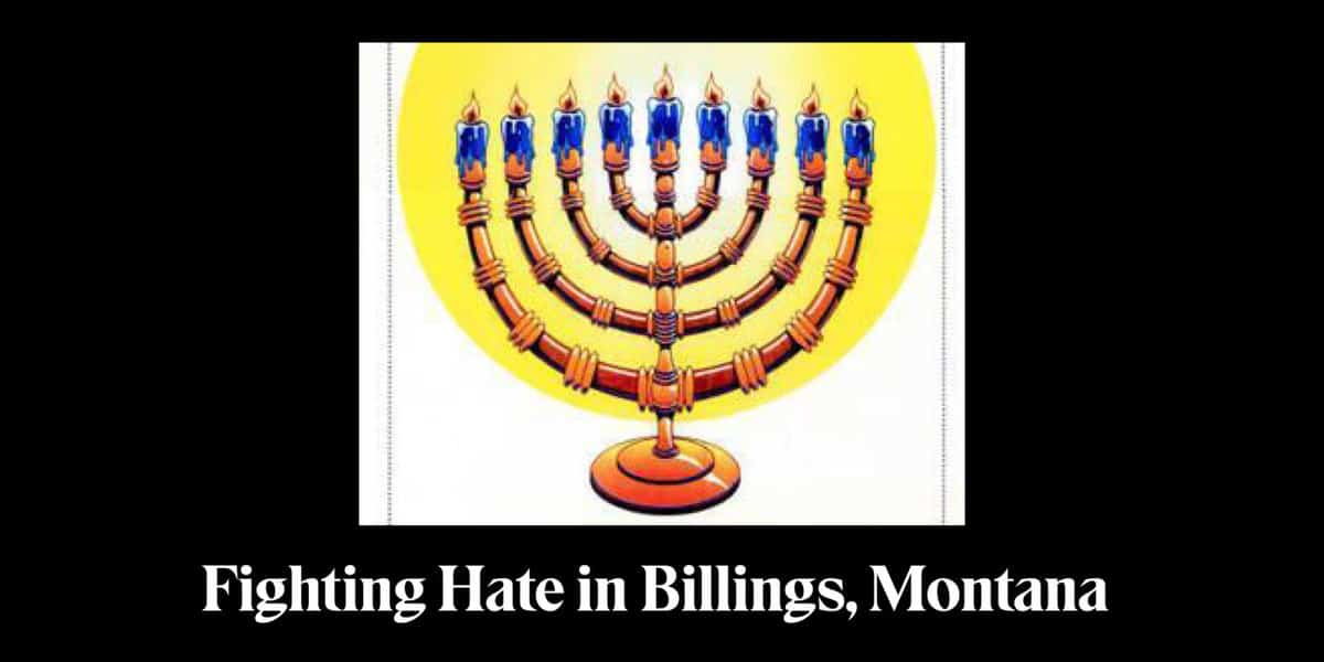 Fighting Hate in Billings, Montana