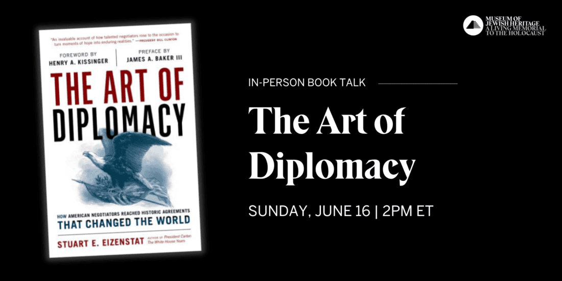 The Art of Diplomacy 1200x600 : Museum of Jewish Heritage — A Living ...