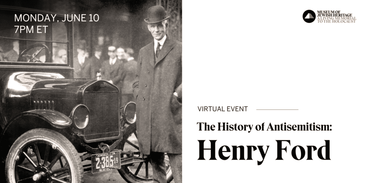 The History of Antisemitism: Henry Ford