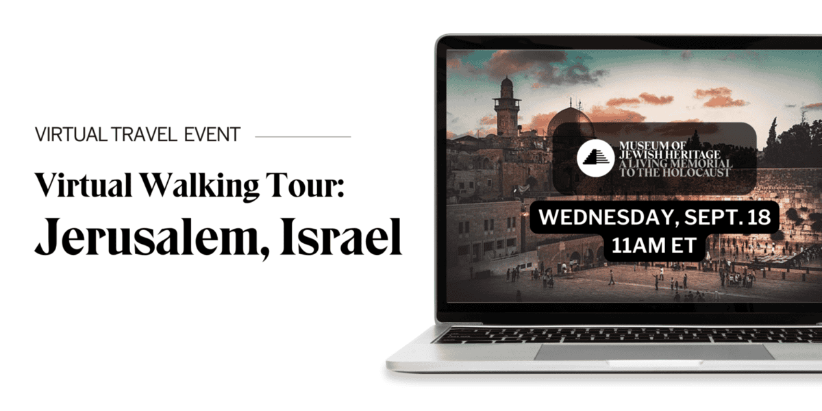 Virtual Walking Tour: Jerusalem, Israel