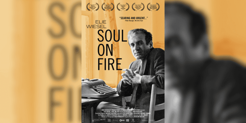 Films at the Museum: "Elie Wiesel: Soul on Fire" Screening and Talkback