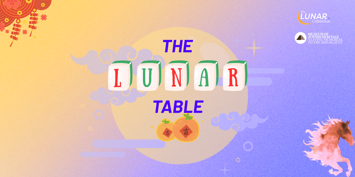 The Lunar Table: A Lunar New Year Celebration : Museum of Jewish ...