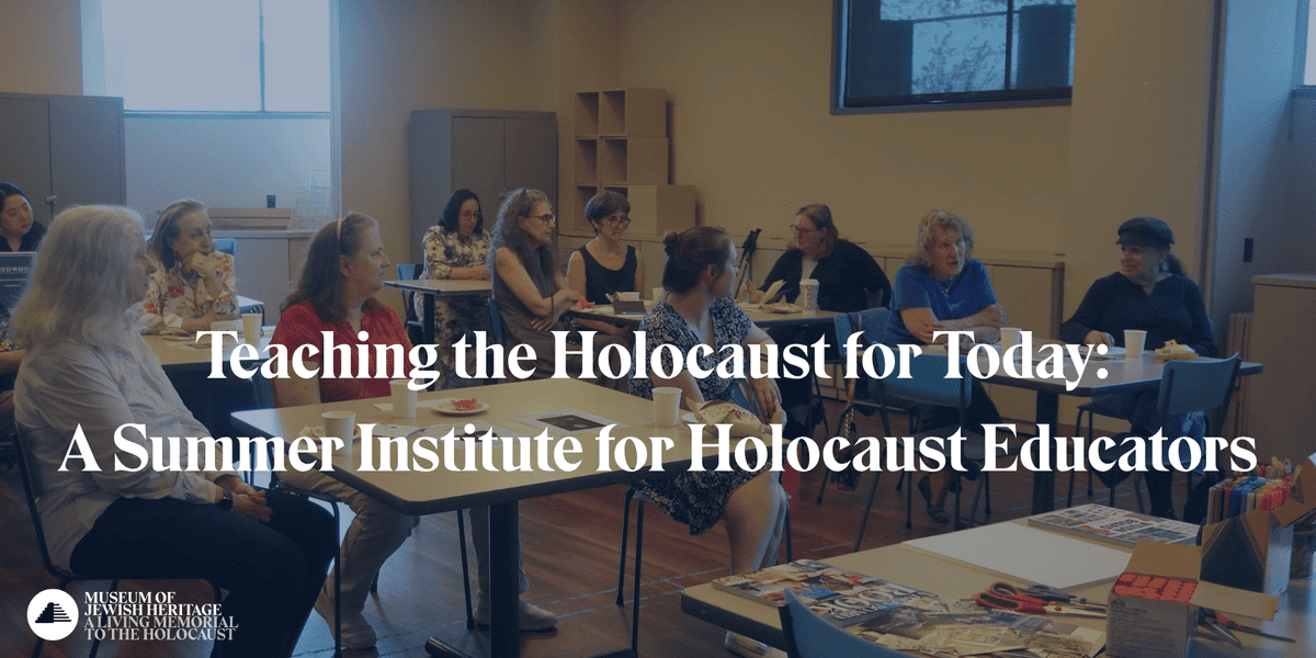 Teaching the Holocaust for Today: A Summer Institute for Holocaust ...